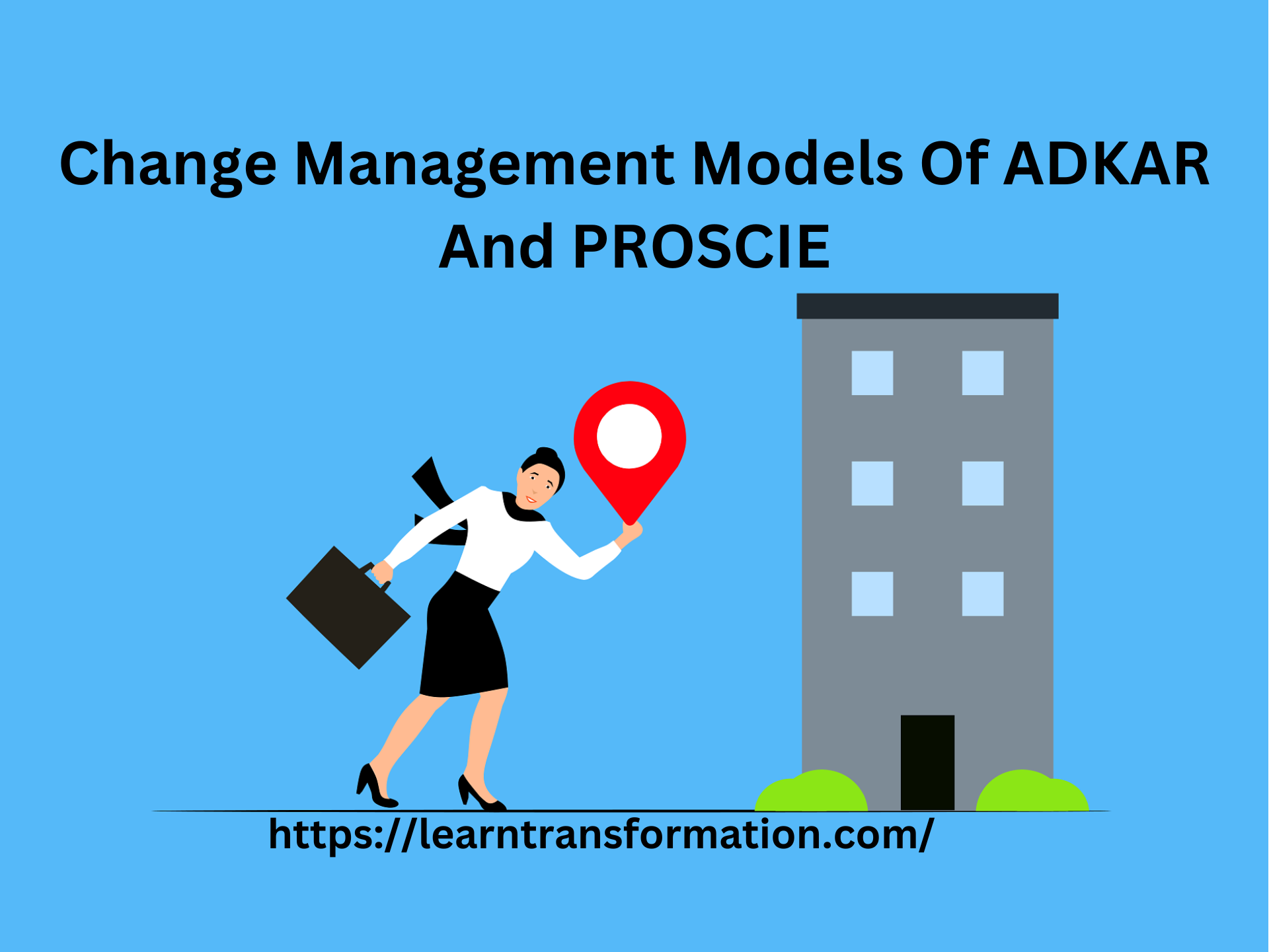 ADKAR and PROSCIE Change Management Models - Learn Transformation