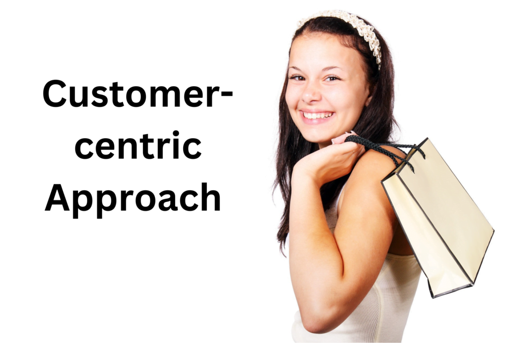 Customer-Centric Approach - The Only Way To Success